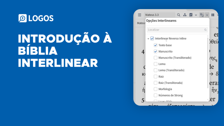 INTRODUÇÃO À BÍBLIA INTERLINEAR: BÍBLIA NO LOGOS: PARTE 7 - Blog ...
